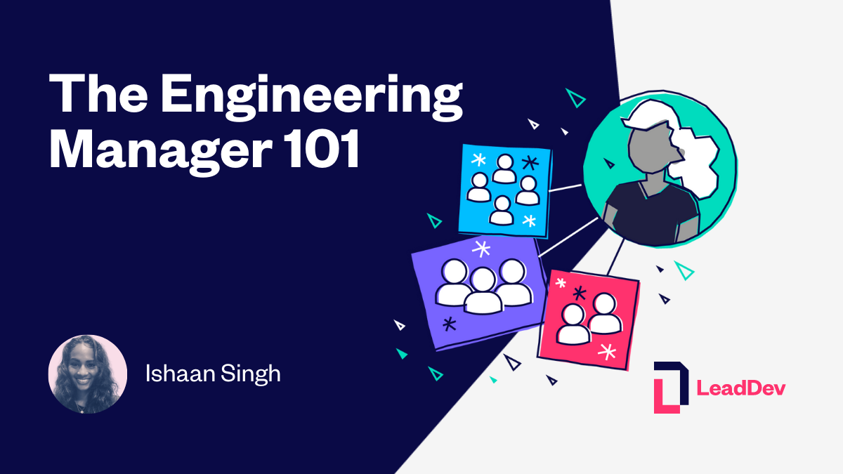 The Engineering Manager 101 - LeadDev