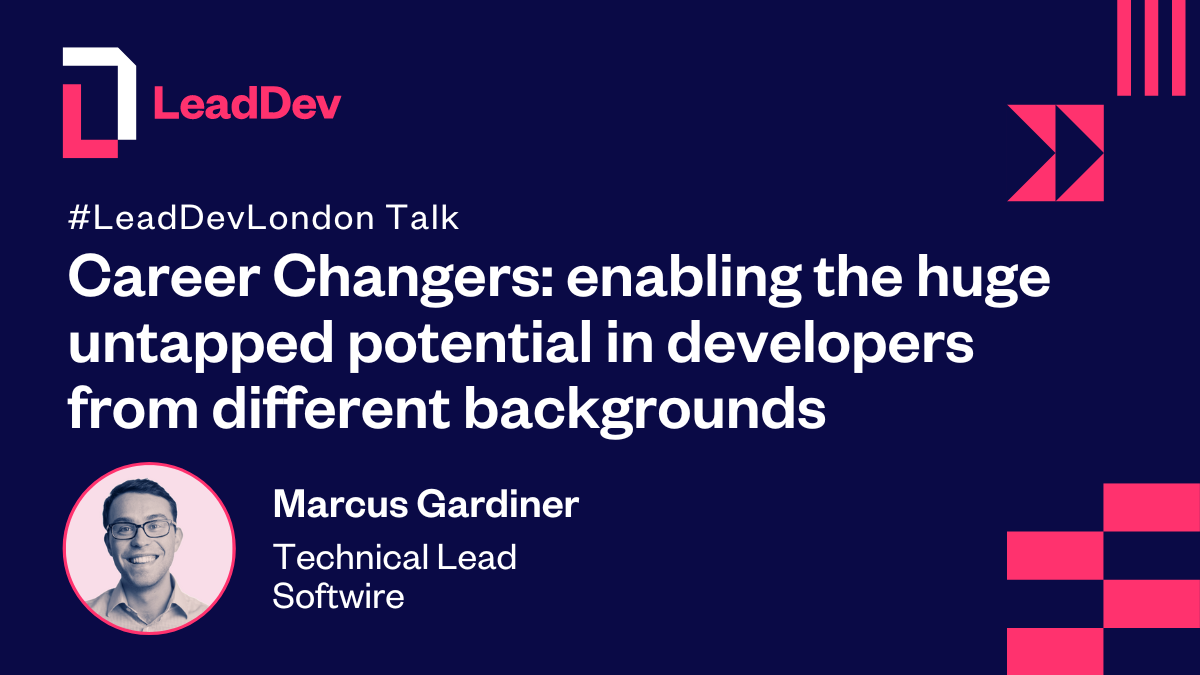 Career Changers: enabling the huge untapped potential in developers ...