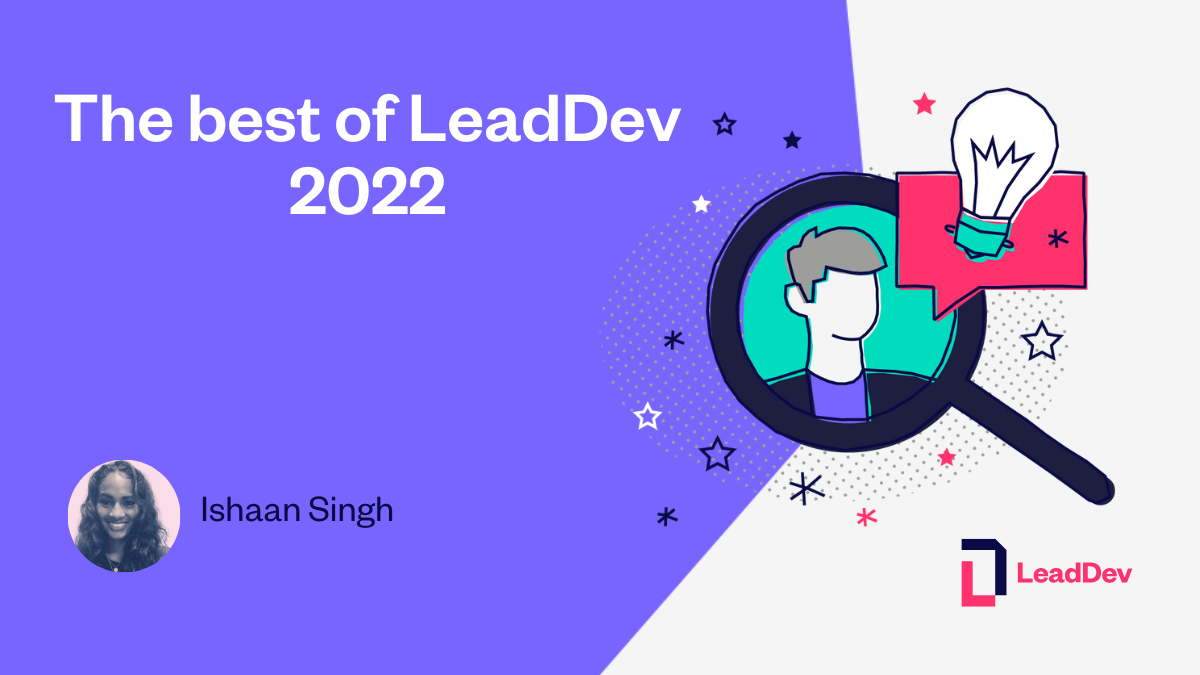 The best of LeadDev 2022 - LeadDev